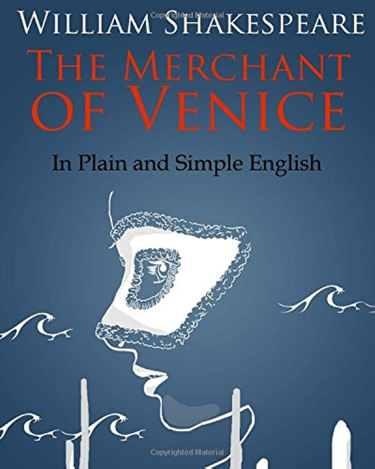 The Merchant of Venice In Plain and Simple English: A Modern ...