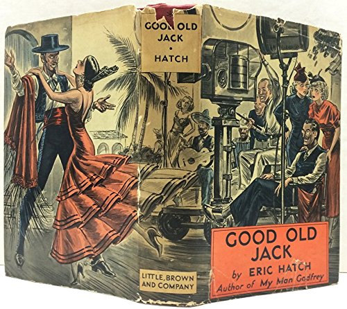 Good Old Jack (Hollywood Fiction): Hatch, Eric1st: Amazon.com: Books