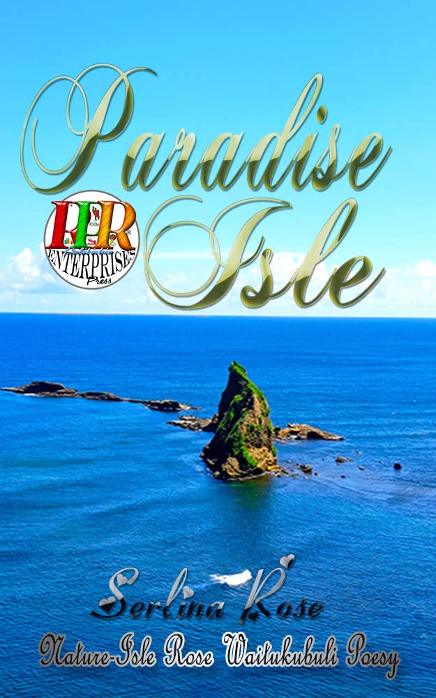 Paradise Isle: Dominica (Rose Waitukubuli Poesy Book 1) - Kindle ...