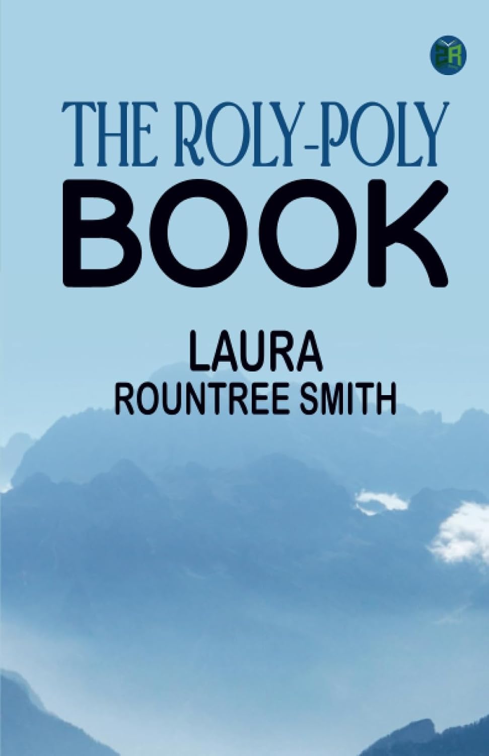The Roly-Poly book: Amazon.co.uk: Laura Rountree Smith: 9789361010651 ...