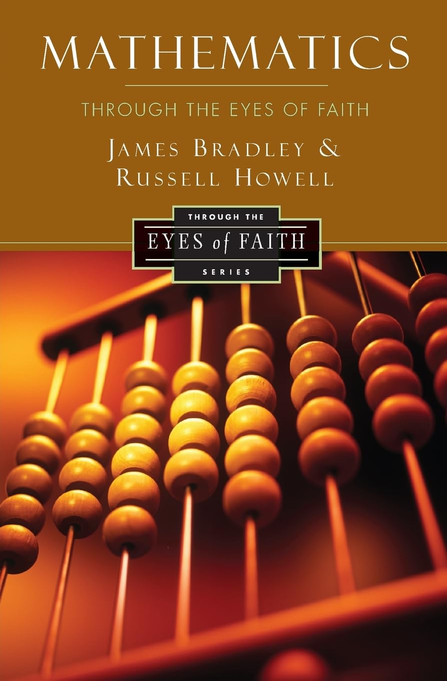 Amazon.com: Mathematics Through the Eyes of Faith (Through the Eyes of ...