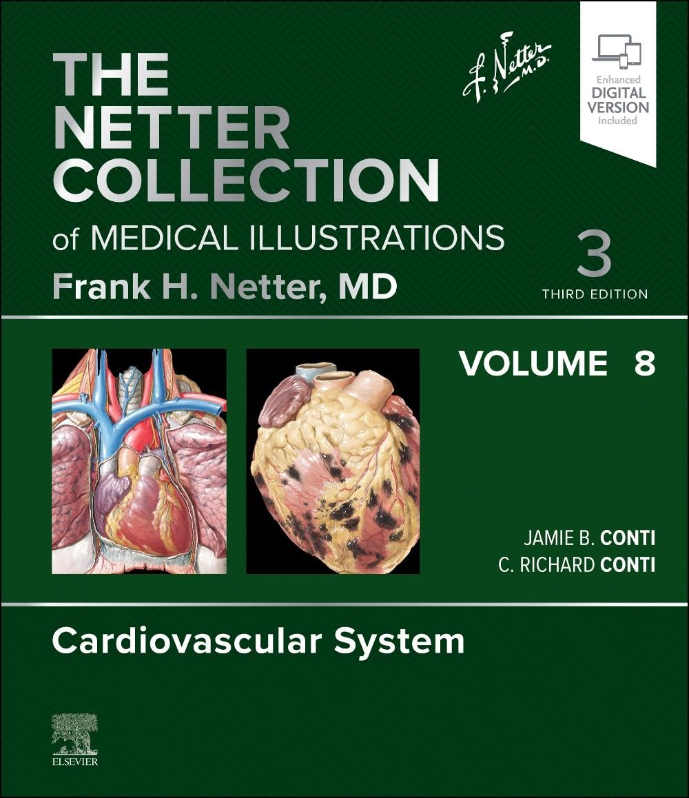 The Netter Collection of Medical Illustrations: Cardiovascular System ...