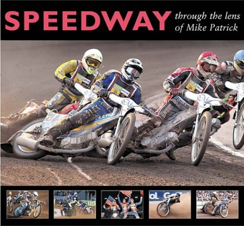 Speedway through the Lens of Mike Patrick : Patrick, Mike: Amazon.de ...