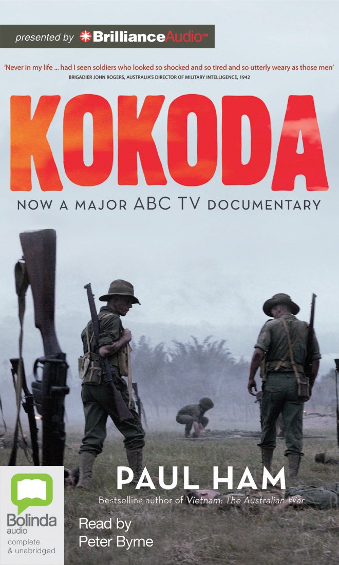 Kokoda: Ham, Paul, Byrne, Peter: 9781743141670: Amazon.com: Books