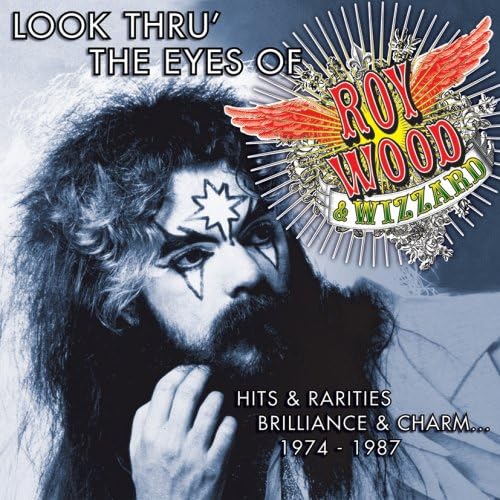 Amazon | Look Thru the Eyes of Roy Wood & Wizzard: Hits | Roy Wood ...