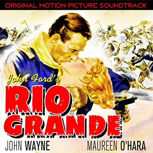 Rio Grande (original Motion Picture Soundtrack) von Various artists bei ...