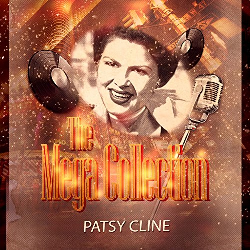 The Mega Collection by Patsy Cline on Amazon Music - Amazon.co.uk