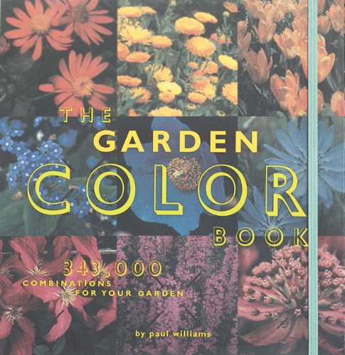 Garden Color Book: Williams, Paul: 9780811828345: Amazon.com: Books