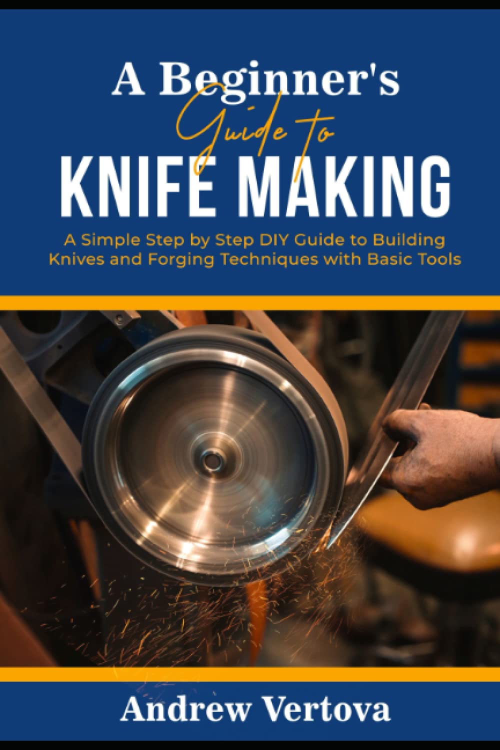 Buy A Beginner's Guide to Making: A Simple Step by Step DIY Guide to ...