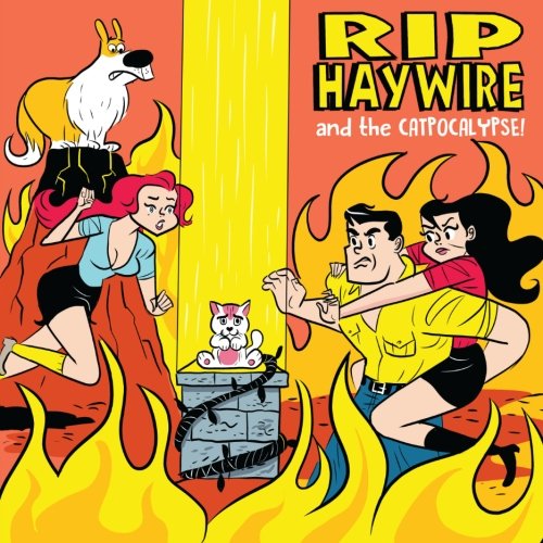 Rip Haywire and the Catpocalypse!: Thompson, Dan: 9781973777892: Amazon ...