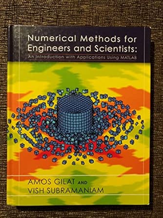 Buy Numerical Methods for Engineers and Scientists: An Introduction with Applications Using ...