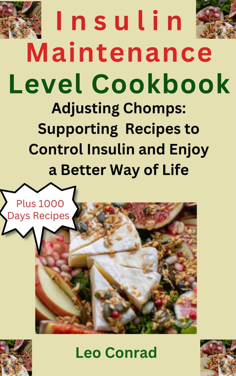 Amazon | Insulin Maintenance Level Cookbook: A Culinary Guide to the ...