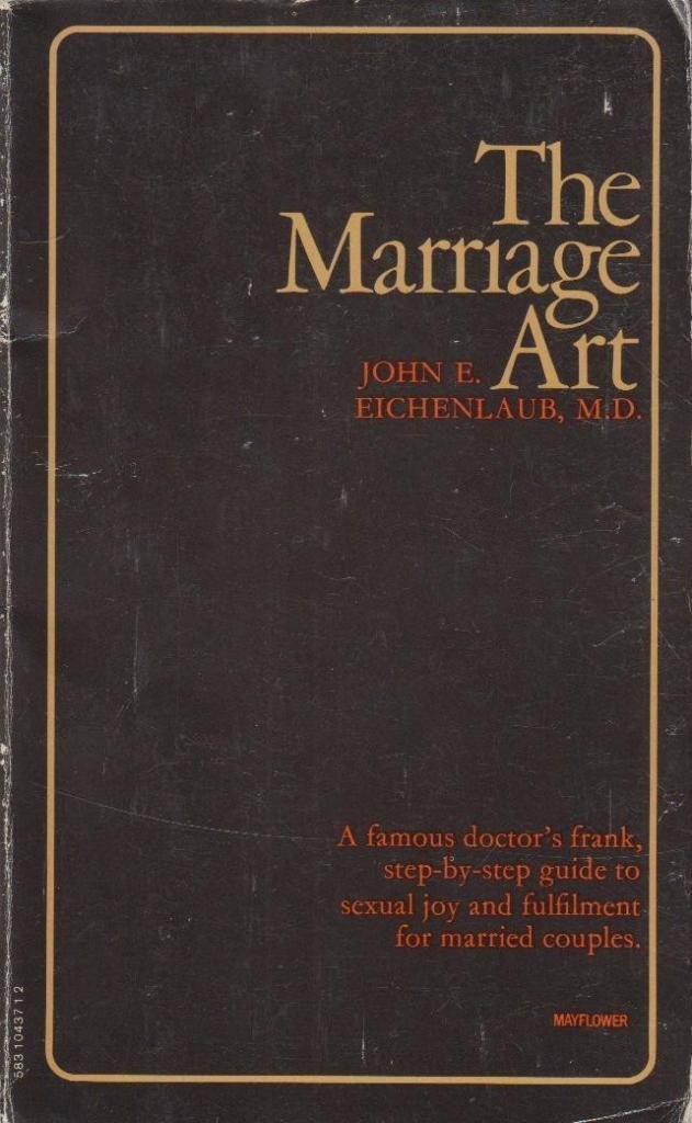 Marriage Art: John E. Eichenlaub: 9780583104371: Amazon.com: Books