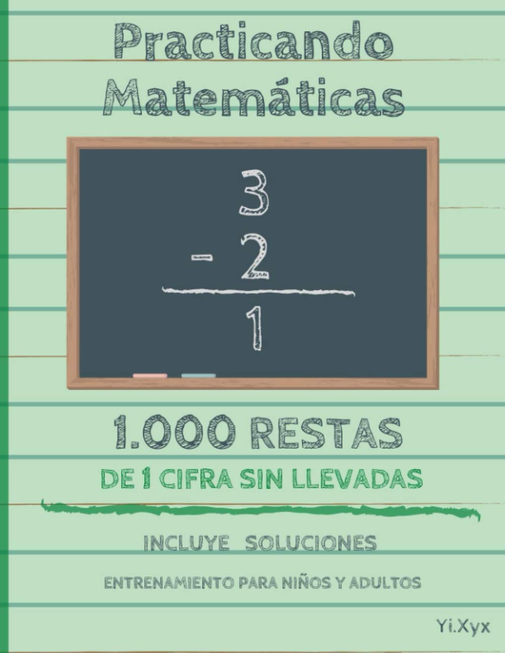 Buy Practicando Matemáticas 1000 restas de 1 cifra sin llevadas – Incluye soluciones ...