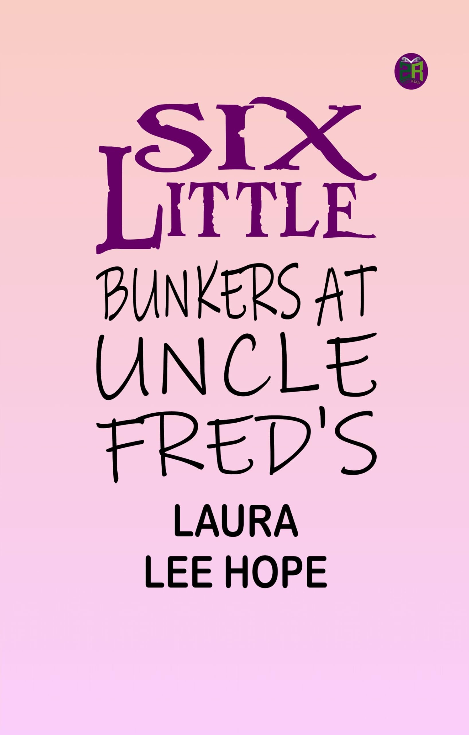 Buy Six Little Bunkers at Uncle Fred's Book Online at Low Prices in ...