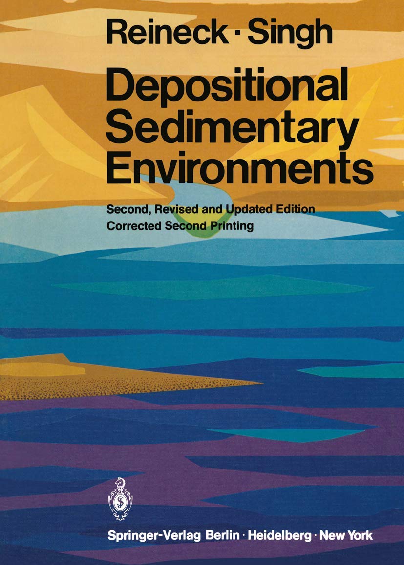 Depositional Sedimentary Environments: With Reference to Terrigenous Clastics (Springer Study ...