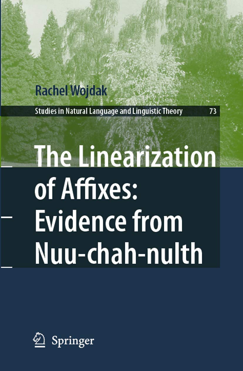 Amazon.com: The Linearization of Affixes: Evidence from Nuu-chah-nulth ...