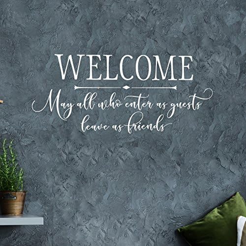 Amazon.com: Welcome May all who enter as guests leave as friends Wall ...