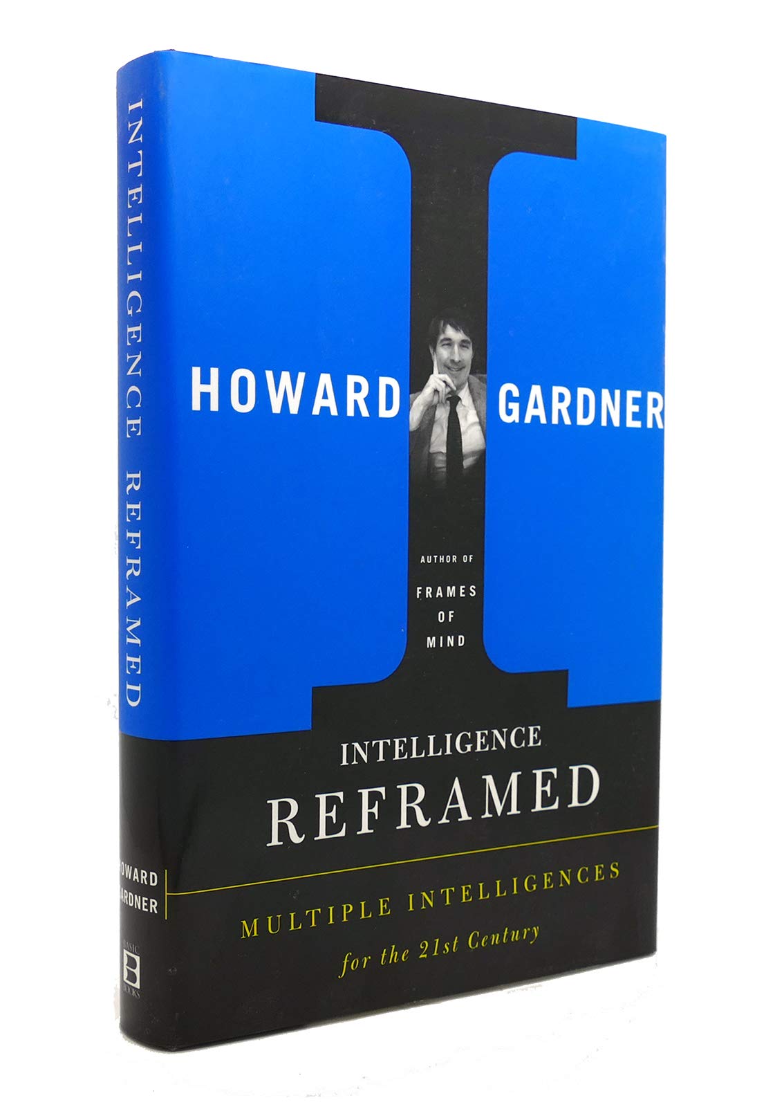 Intelligence Reframed: Multiple Intelligences For The 21st Century ...