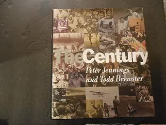 The Century hc Peter Jennings, Todd Brewster 1998 1st Ed Doubleday at ...