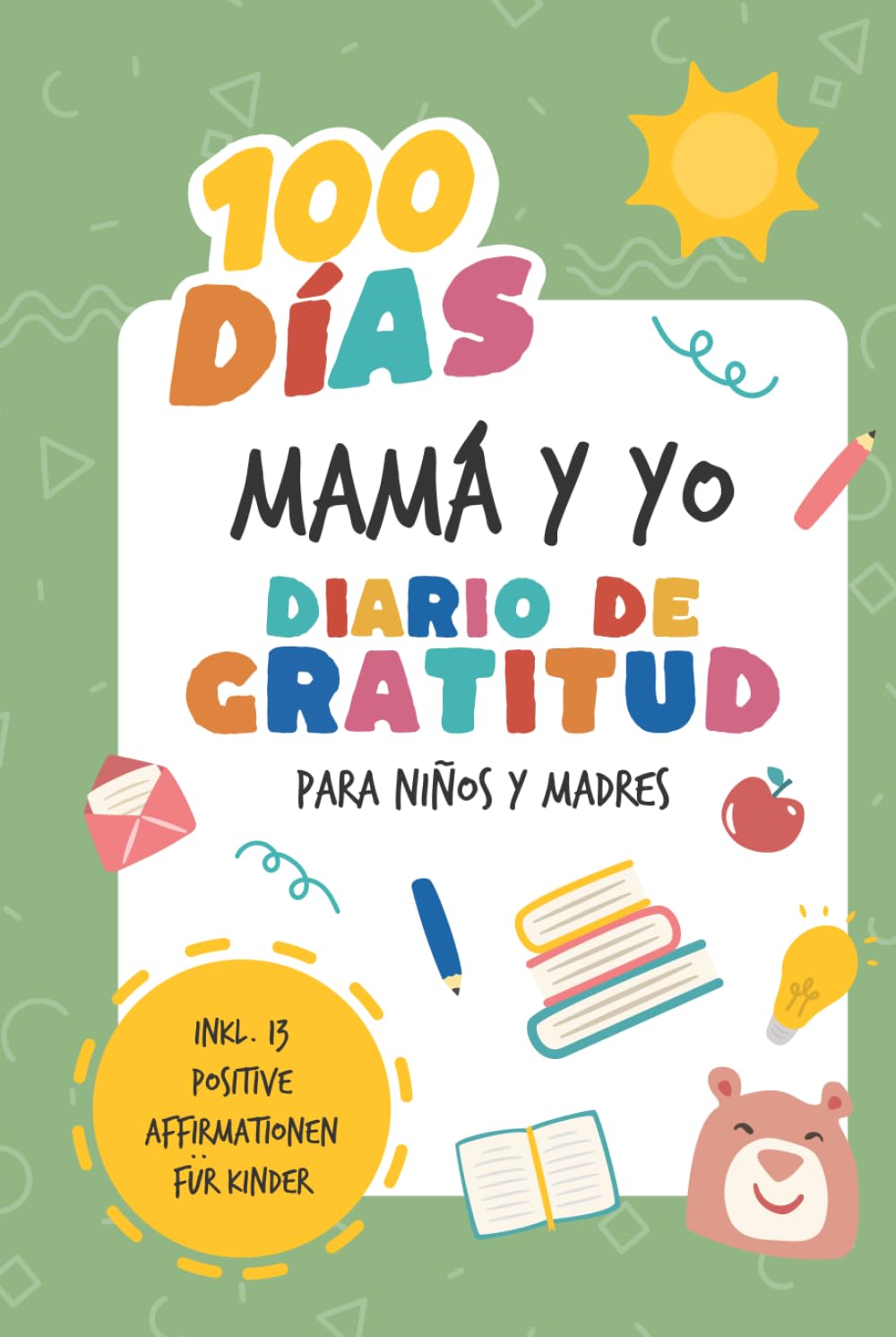 Diario de gratitud para niños y madres I 100 días de mamá y yo ...