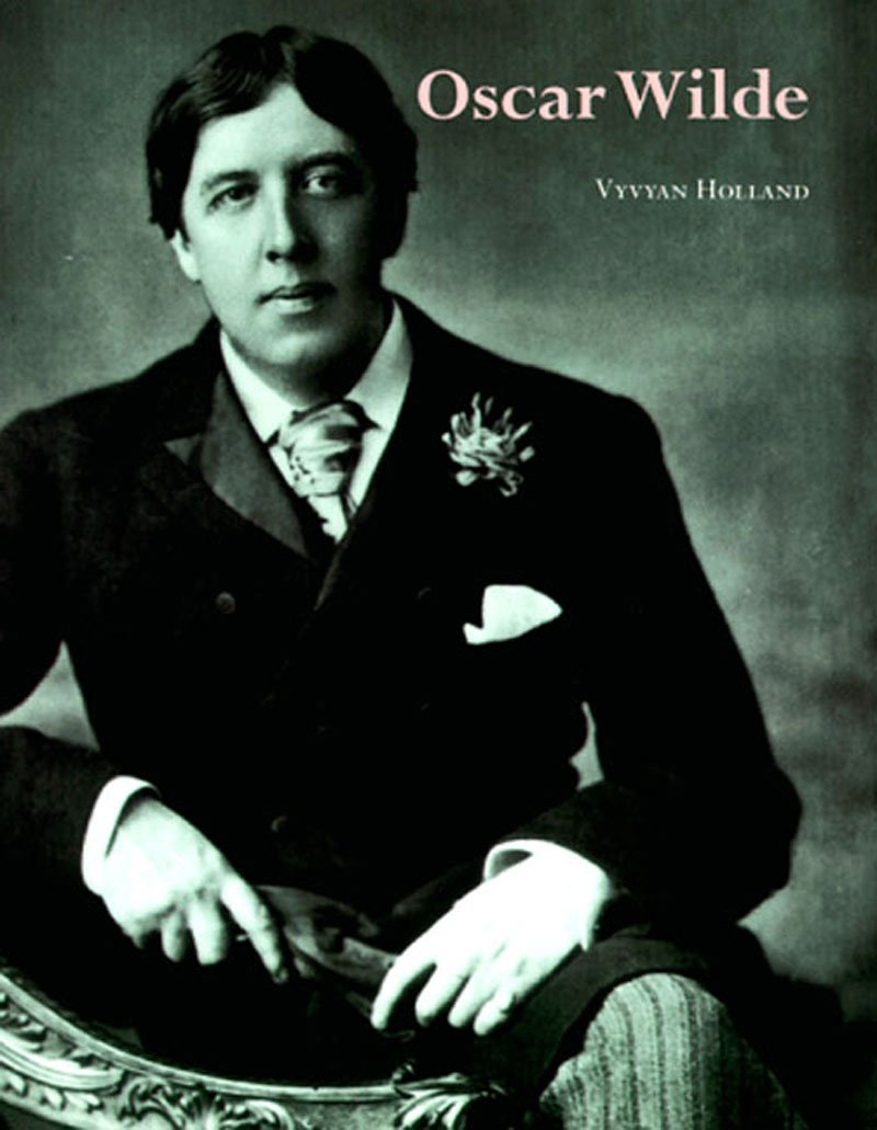 Oscar Wilde (Literary Lives): Holland, Vyvyan B.: 9780500260319: Amazon ...