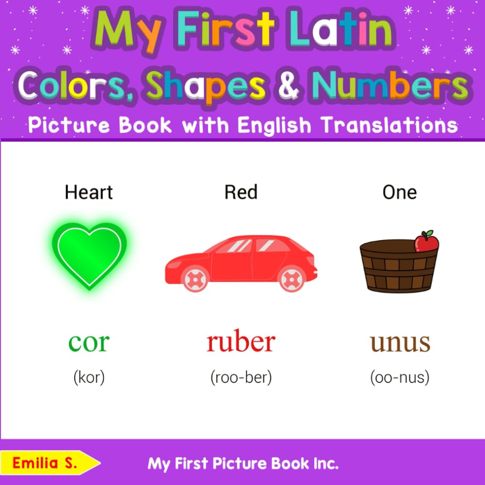 My First Latin Colors, Shapes & Numbers Picture Book with English ...
