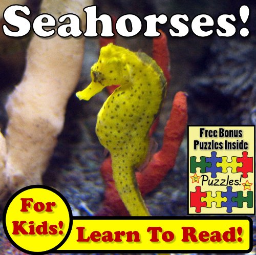 Children's Book: "Seahorses! Learn About Seahorses While Learning To ...