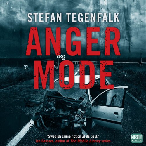 Anger Mode (Audio Download): Stefan Tegenfalk, Alex Warner, Massolit ...