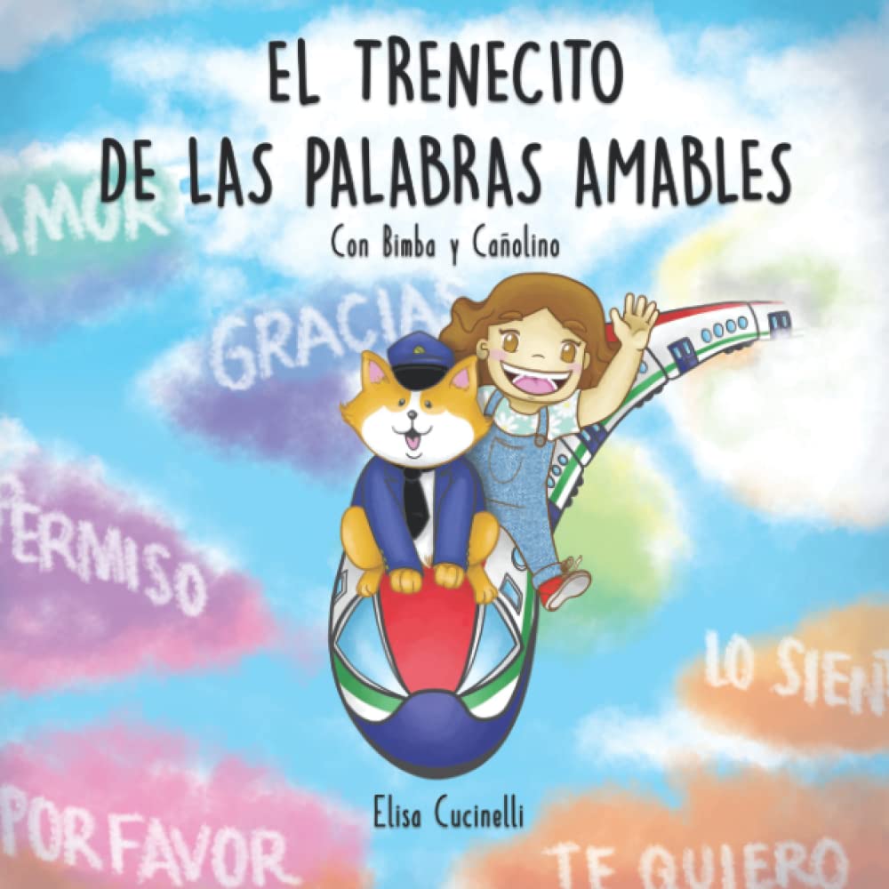 Buy El Trenecito de las Palabras Amables con Bimba y Cañolino: ¡Cuento ...