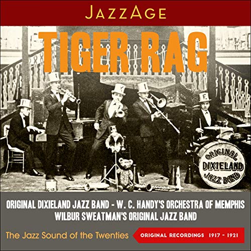 Tiger Rag (The Jazz Sound of The Twenties (1921 - 1923)) by Original ...