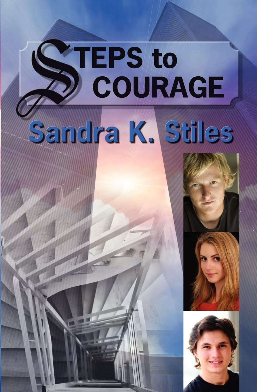 Steps to Courage: Sandra Stiles, Karen Arnpriester: 9781460990285 ...