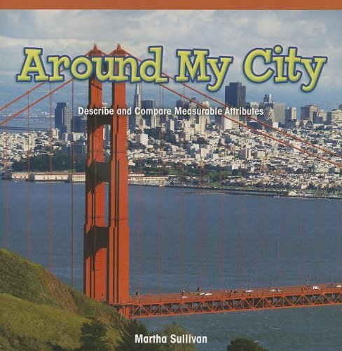 Around My City: Describe and Compare Measurable Attributes (Rosen ...