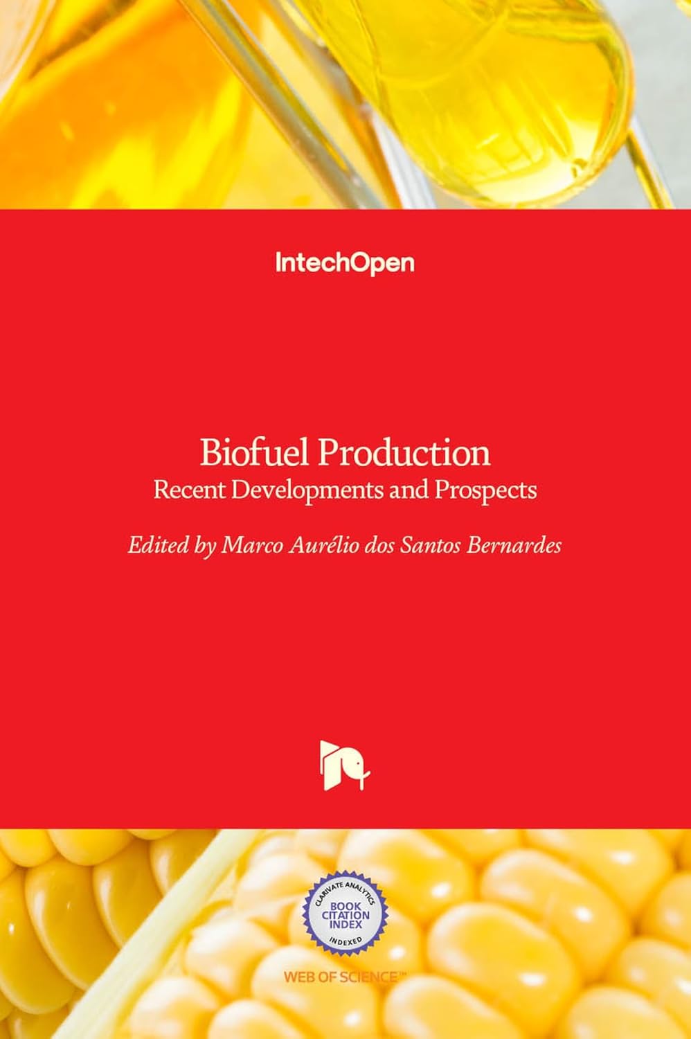 Biofuel Production: Recent Developments and Prospects: Dos Santos ...