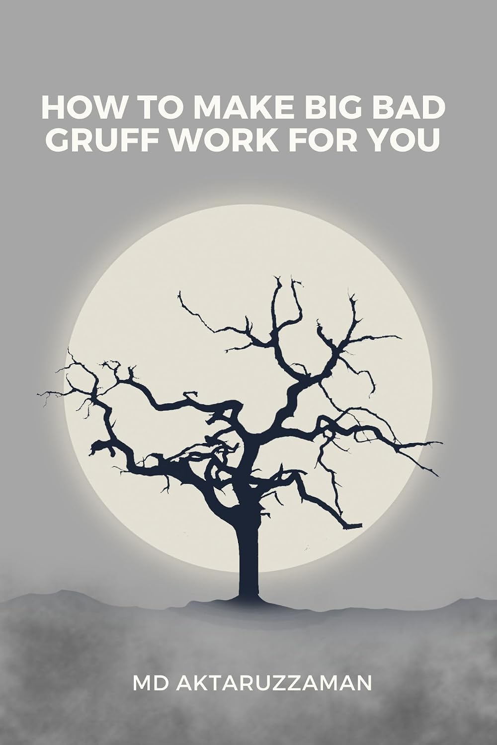 Amazon.com: How to Make Big Bad Gruff Work for You: The Impact of Big ...