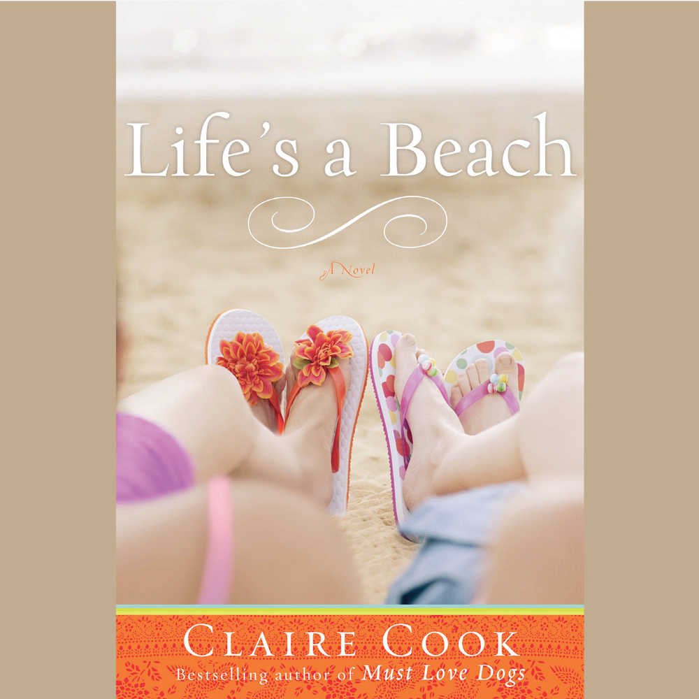 Life's a Beach: Amazon.co.uk: Cook, Claire, Dakin, Kymberly ...
