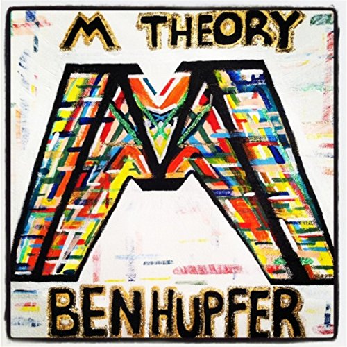 Amazon.com: M Theory [Explicit] : Ben Hupfer: Digital Music