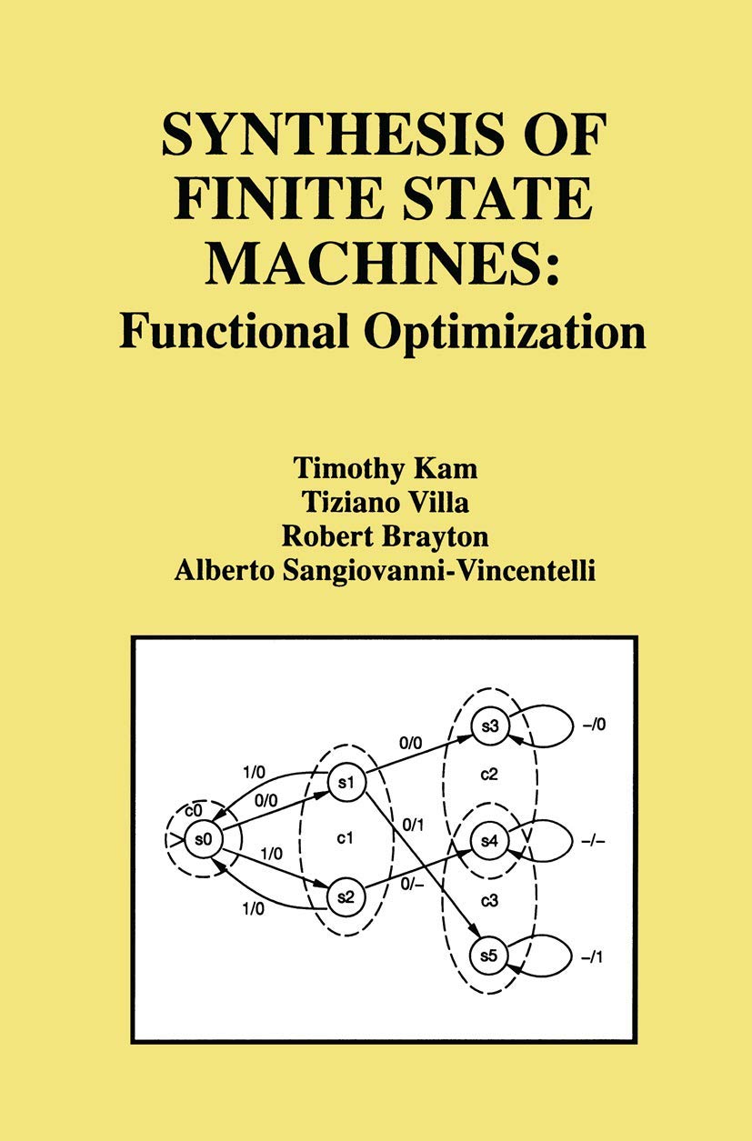 Synthesis of Finite State Machines: Functional Optimization: Kam, Timothy, Villa, Tiziano ...