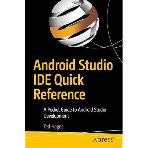 Snapklik.com : Android Studio IDE Quick Reference: A Pocket Guide To Android Studio Development