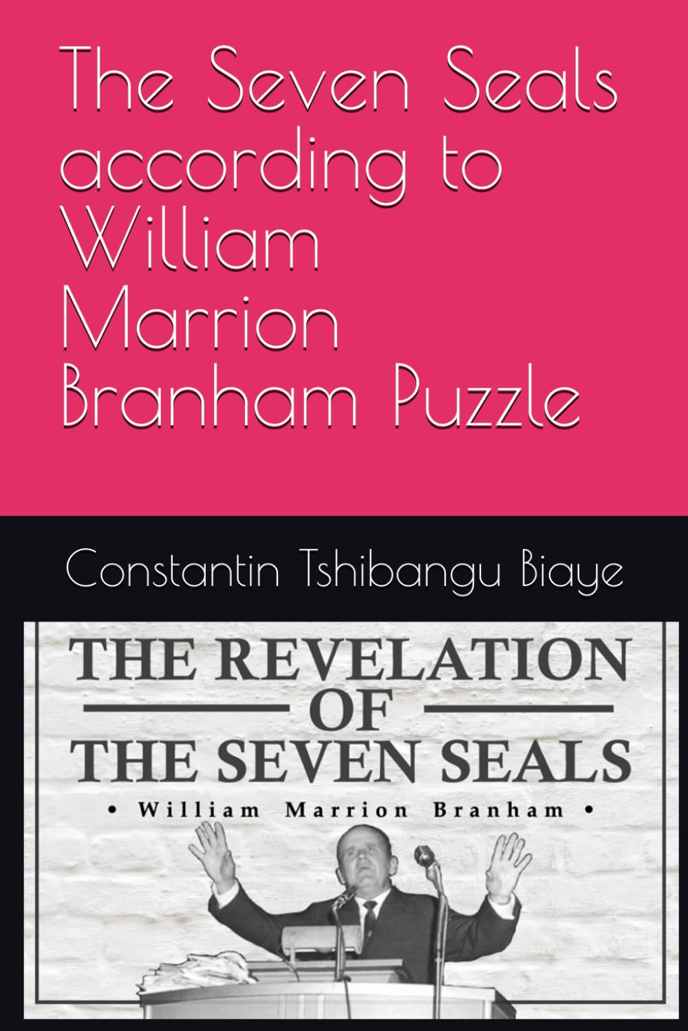 The Seven Seals according to William Marrion Branham Puzzle: Tshibangu ...
