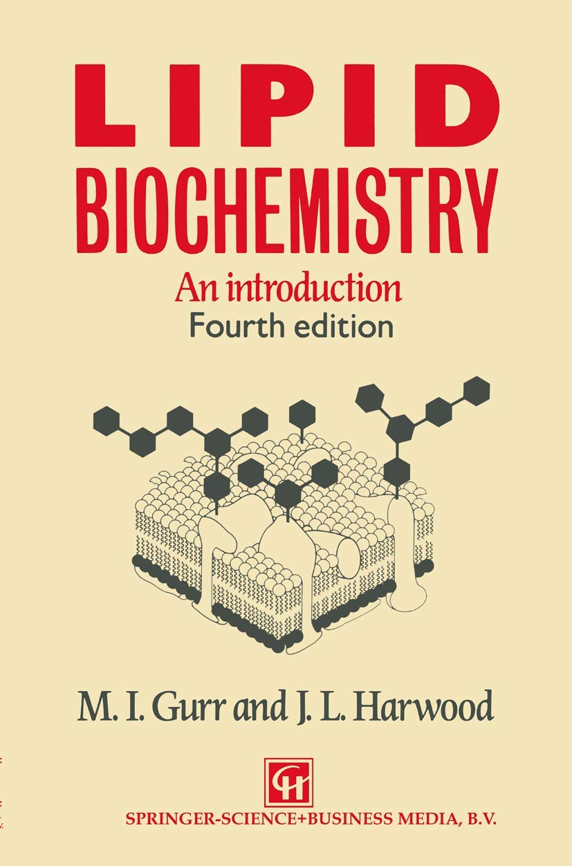 Lipid Biochemistry: An Introduction (International Perspectives on ...