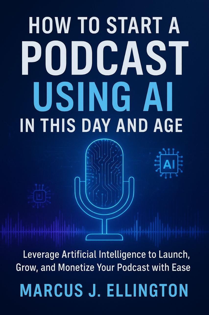 How to Start a Podcast Using AI in This Day and Age: Leverage ...