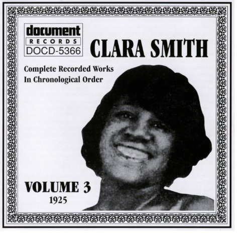 Amazon.co.jp: Clara Smith Vol. 3 (1925) : Clara Smith: デジタルミュージック