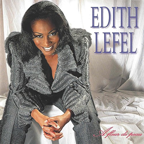Amazon MusicでEdith LefelのÀ fleur de peauを再生する