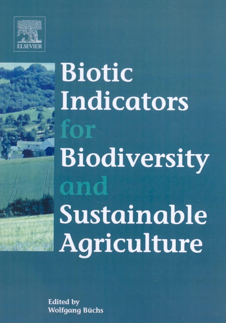 Biotic Indicators for Biodiversity and Sustainable Agriculture: Buchs ...