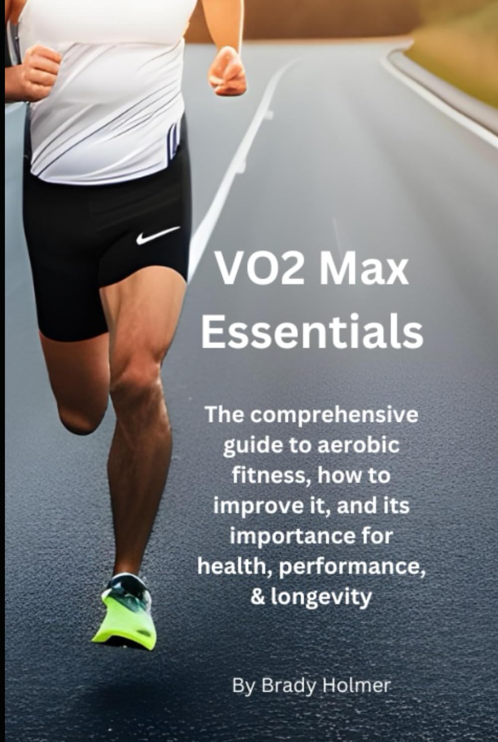 VO2 Max Essentials: The comprehensive guide to aerobic fitness, how to ...