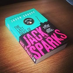 The Last Days of Jack Sparks: The most chilling and unpredictable ...