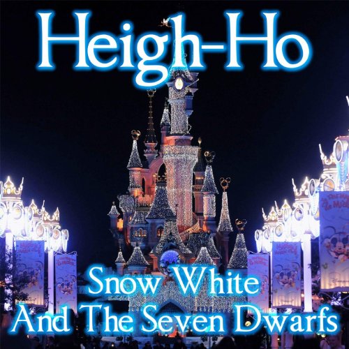 Heigh-Ho (Snow White And The Seven Dwarfs) by The Dwarf Chorus on ...