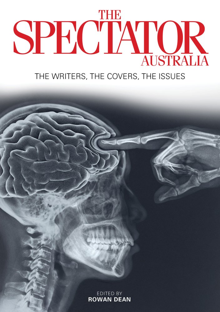 The Spectator Australia: The Writers, The Covers, The Issues: Dean ...