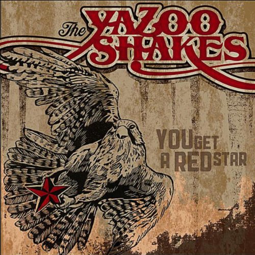 Amazon.co.jp: You Get a Red Star : The Yazoo Shakes: デジタルミュージック